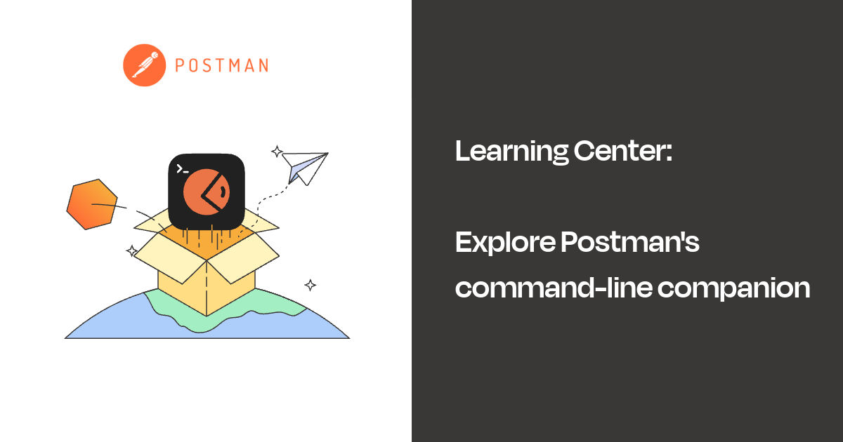 Explore Postmans Command Line Companion Postman Docs
